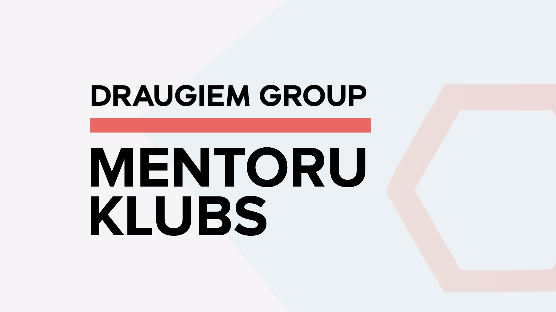 Mentoru klubs | Draugiem Group